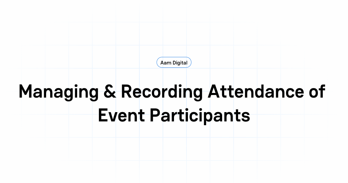 Managing & Recording Attendance of Event Participants | Aam Digital