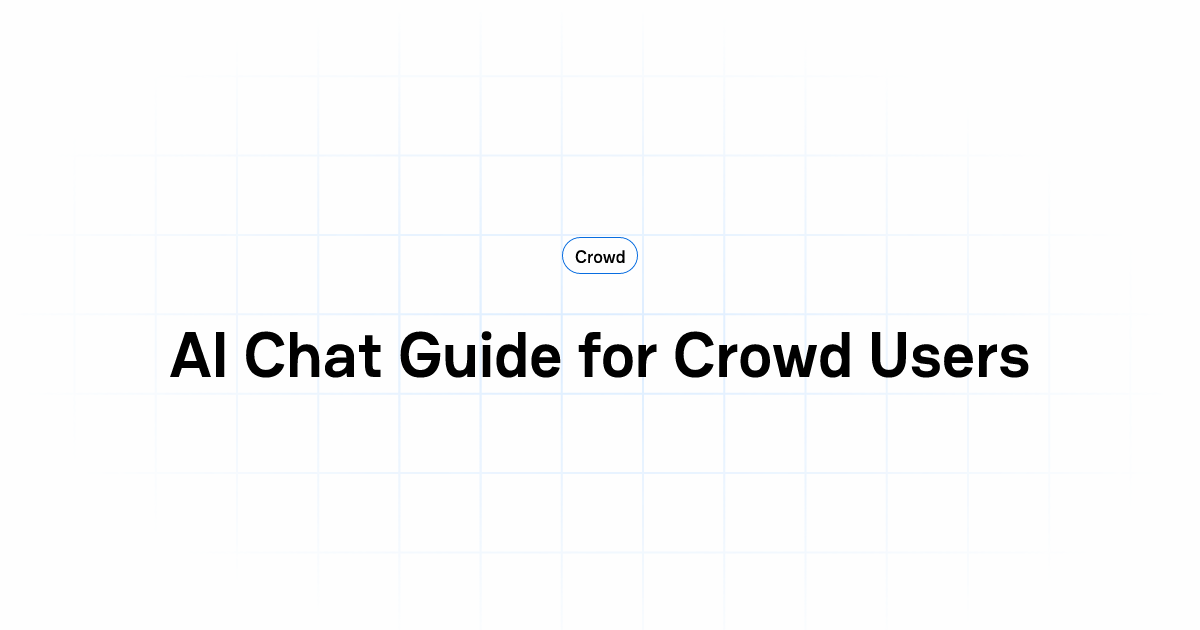 AI Chat Guide for Crowd Users | Crowd
