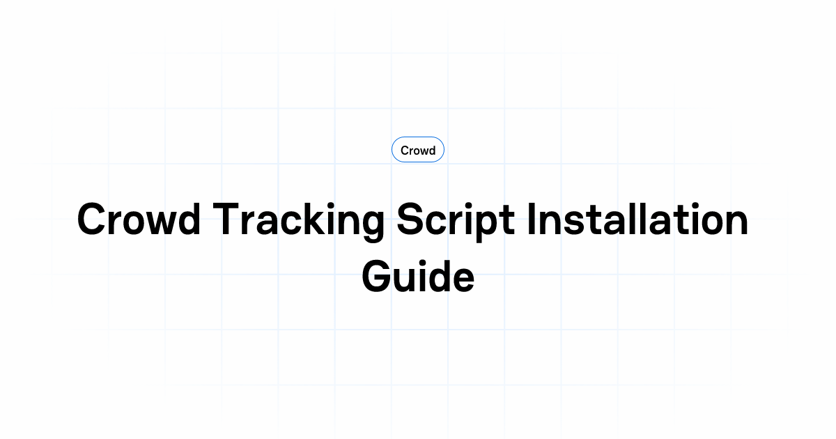 Crowd Tracking Script Installation Guide | Crowd
