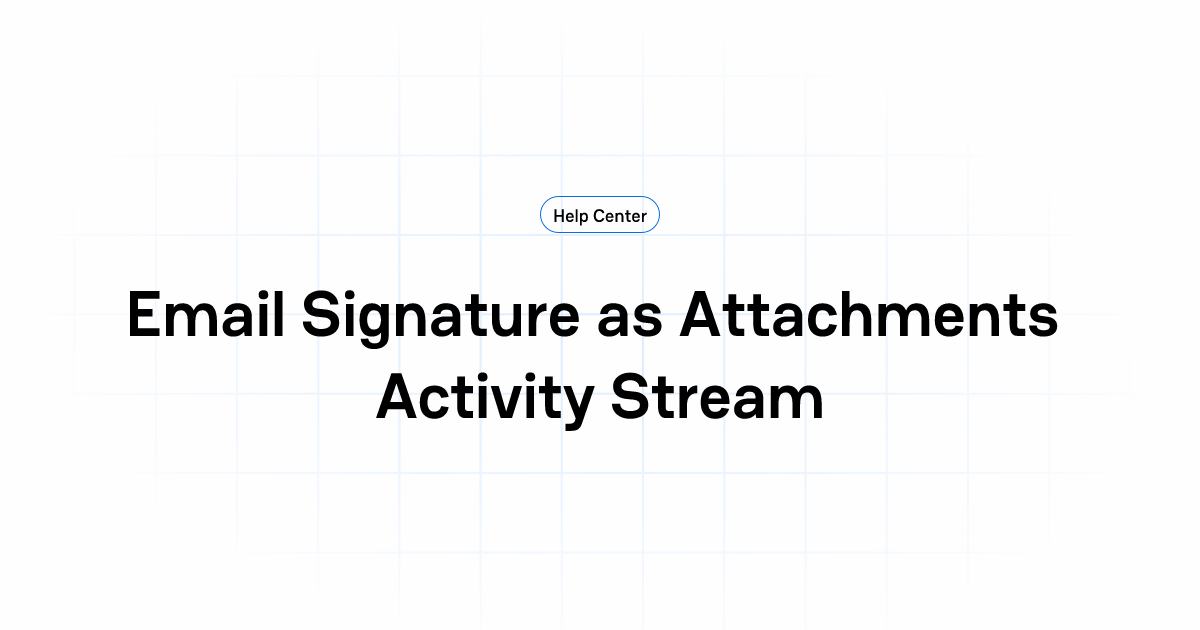 Email Signature as Attachments Activity Stream | Vsimple Knowledge Base