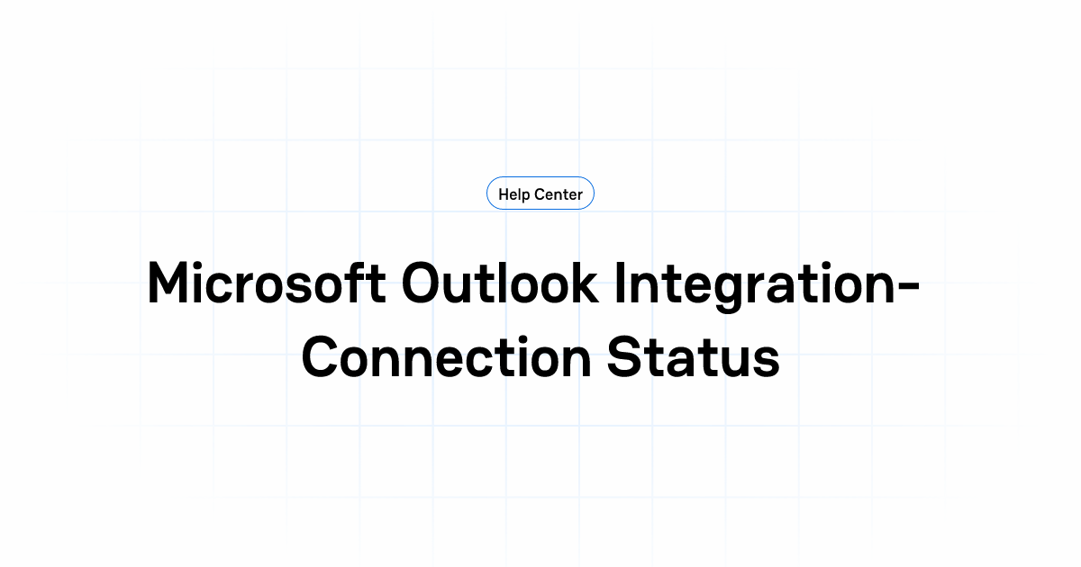 Microsoft Outlook Integration- Connection Status | Help Center