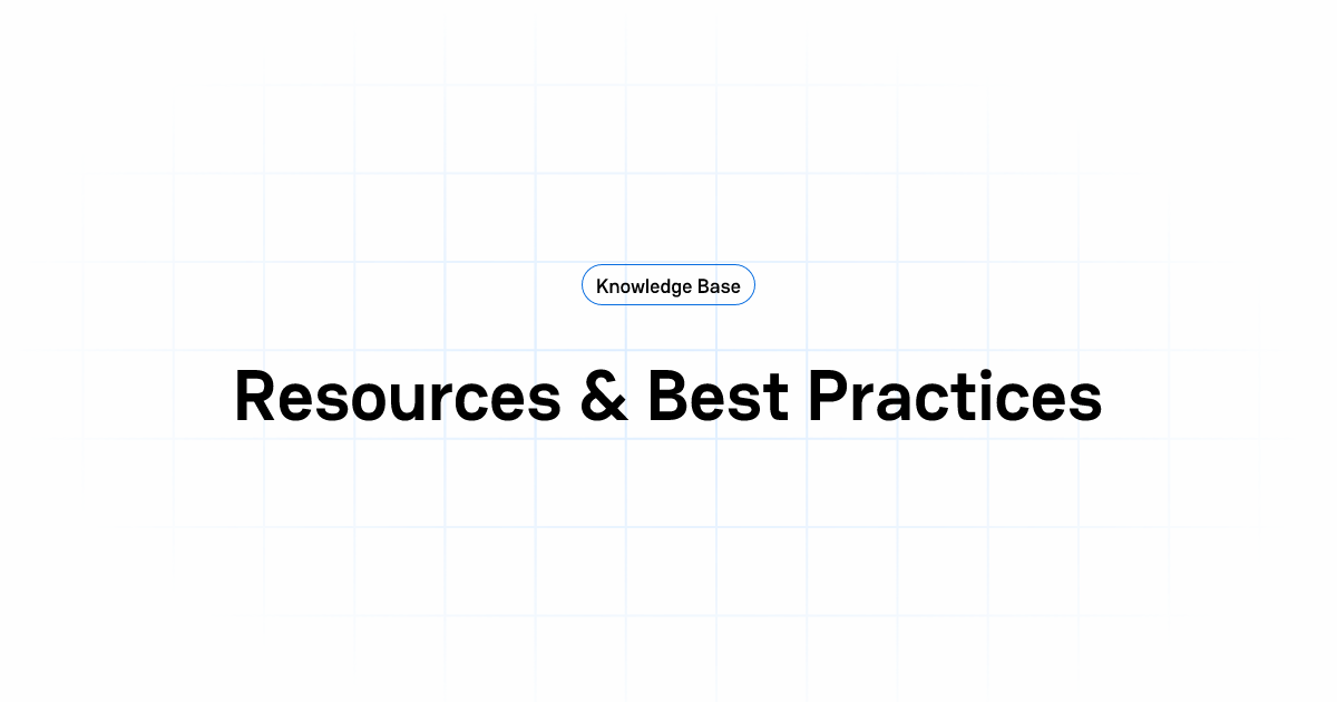 Resources & Best Practices | Knowledge Base
