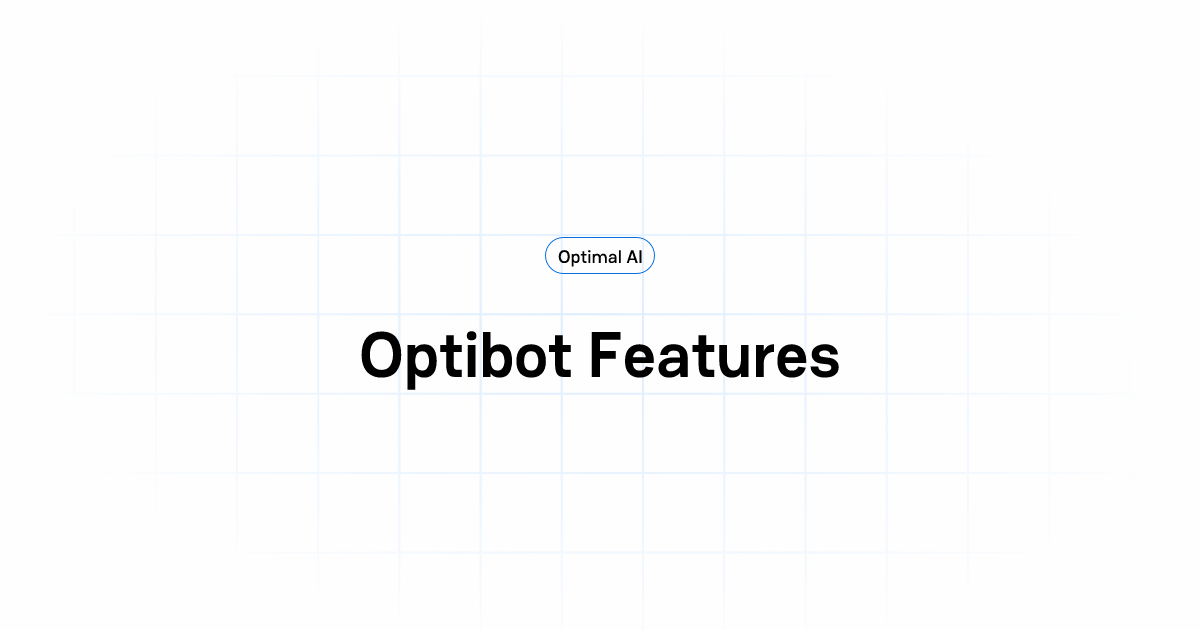 Optibot Features | Optimal AI