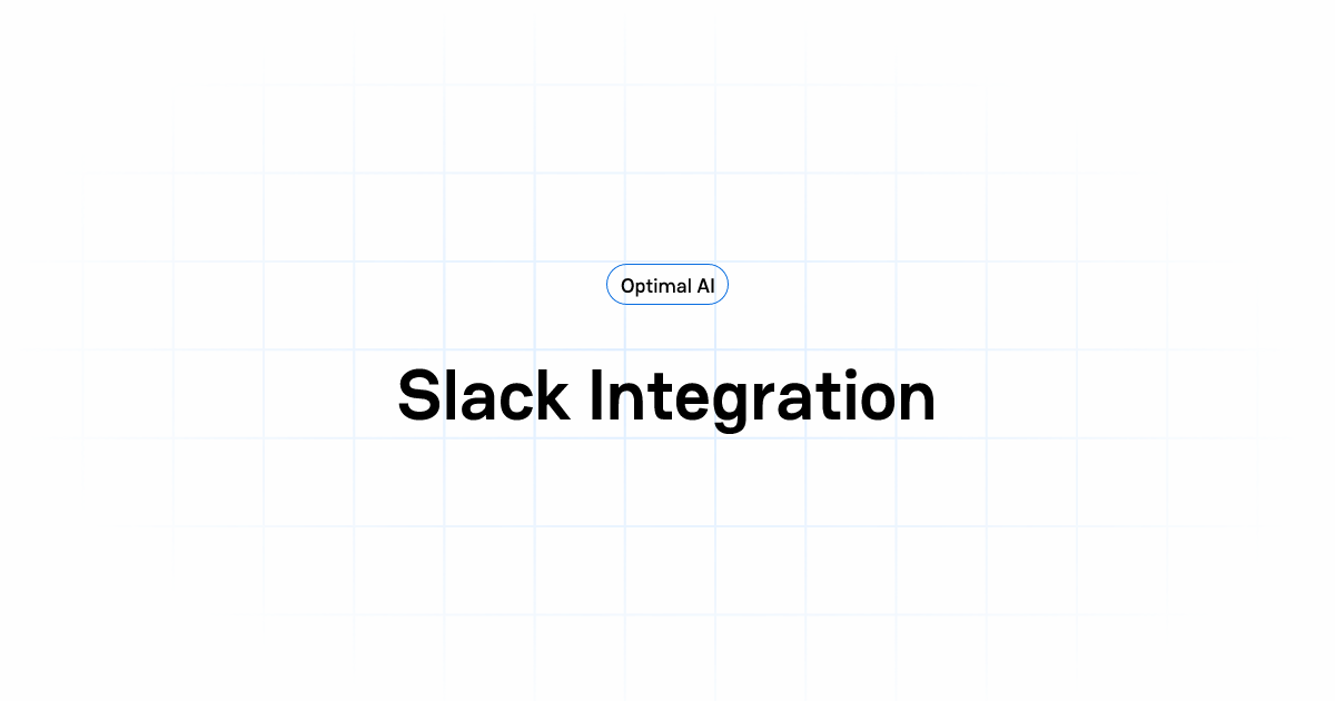 Slack Integration | Optimal AI
