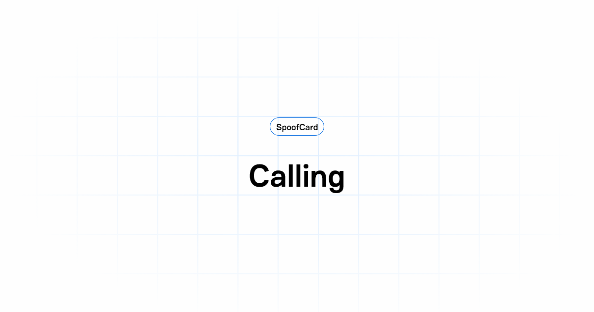 Calling | SpoofCard