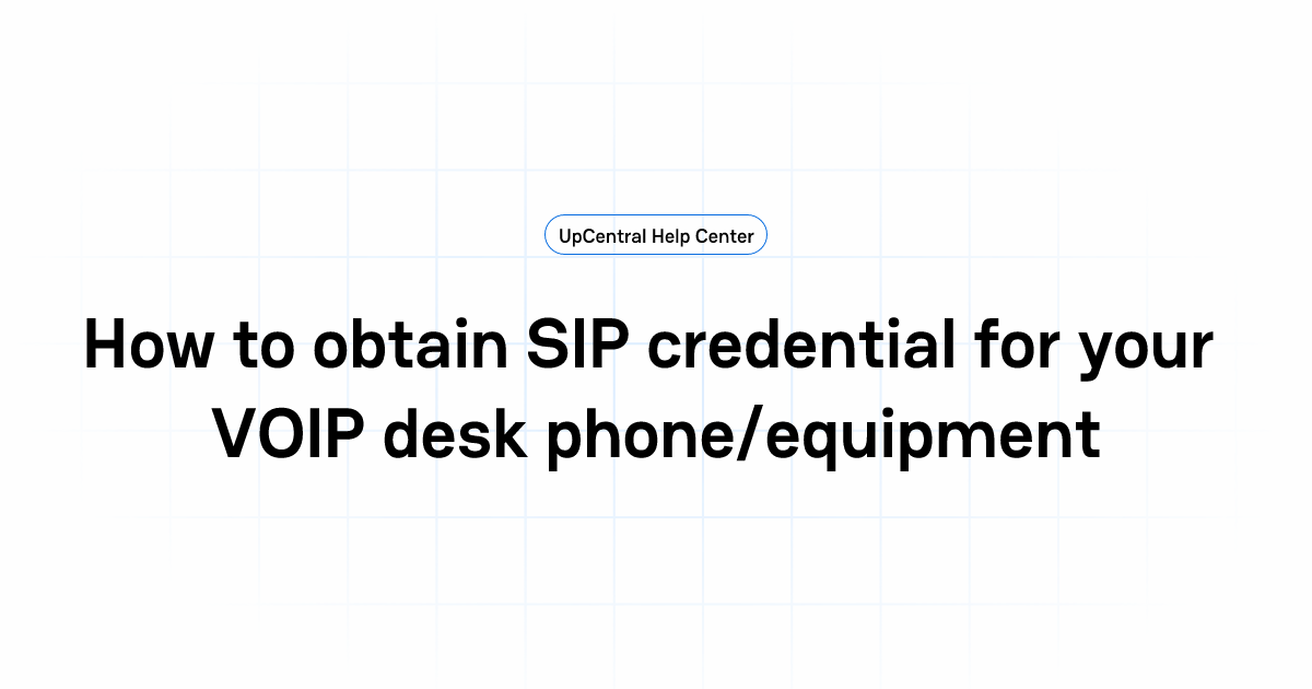 How to obtain SIP credential for your VOIP desk phone/equipment ...