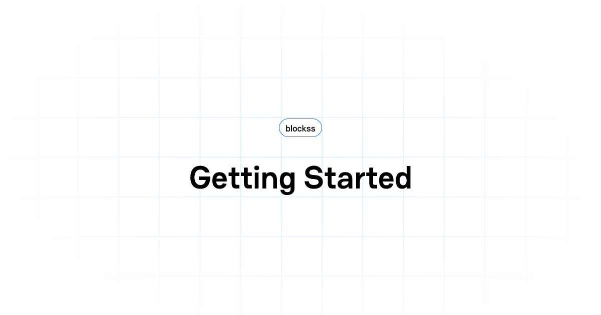 Getting Started | blockss