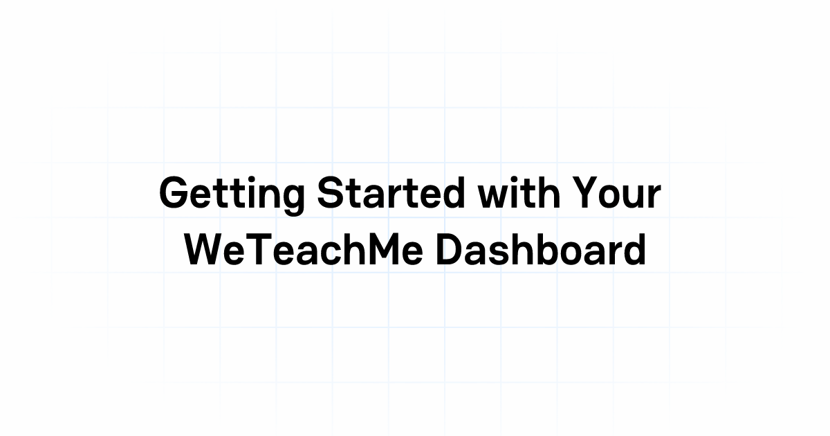 WeTeachMe Dashboard